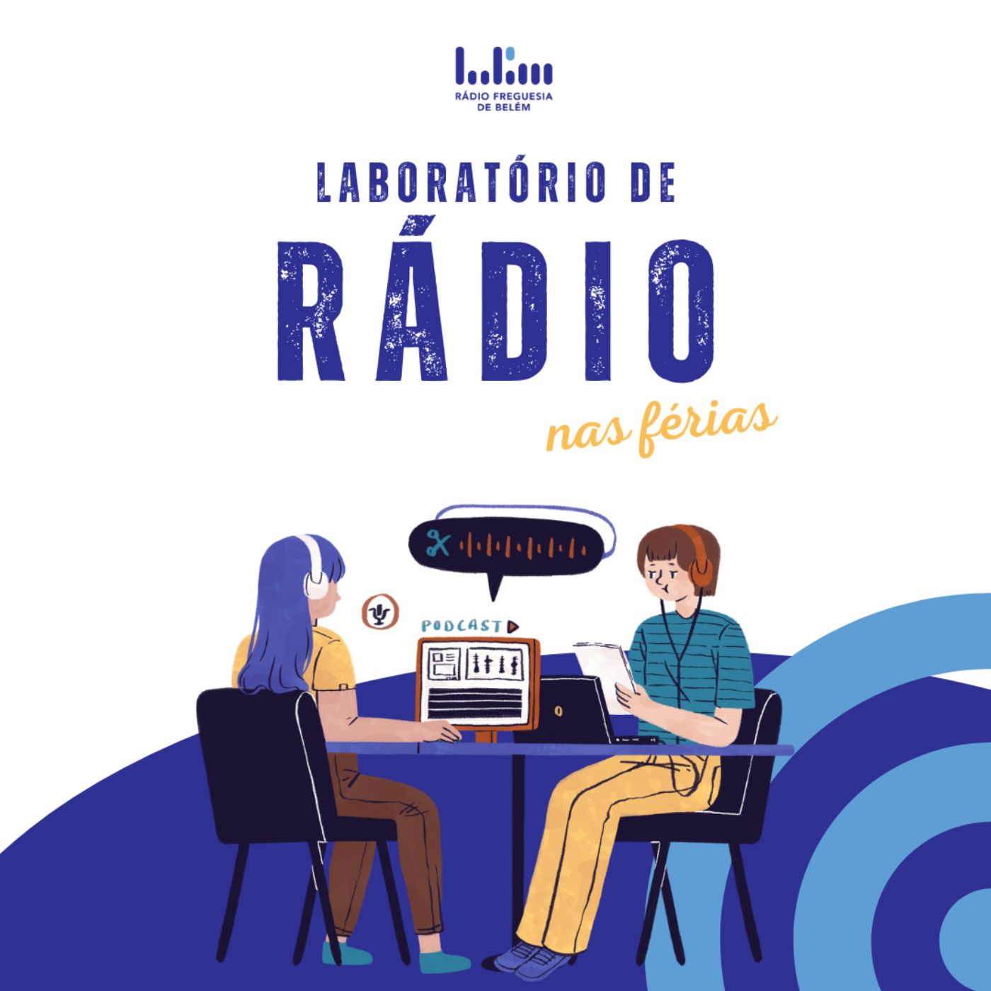 Laboratório de Rádio nas Férias 2026 - Rádio Freguesia de Belém
